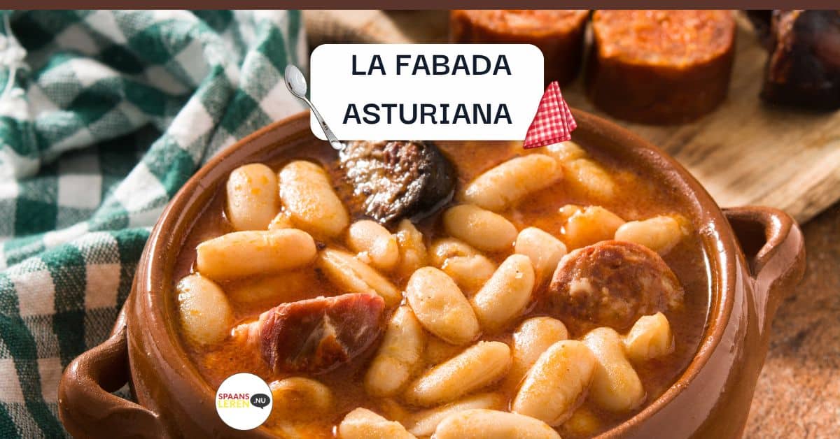 De oorsprong van Fabada Asturiana - Spaansleren.nu
